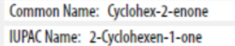 Solved Common Name: Cyclohex-2-enone IUPAC Name: | Chegg.com