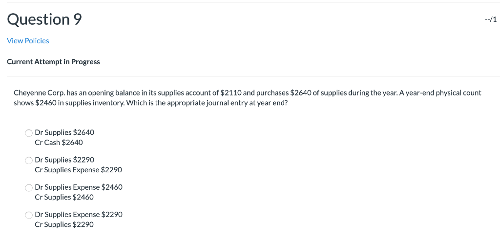 Solved Question 9 --/1 View Policies Current Attempt in | Chegg.com