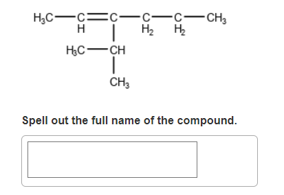 Solved CH3 H2C-CH HC-6 -C–CH H2 CH, CH M 2 Spell out the | Chegg.com