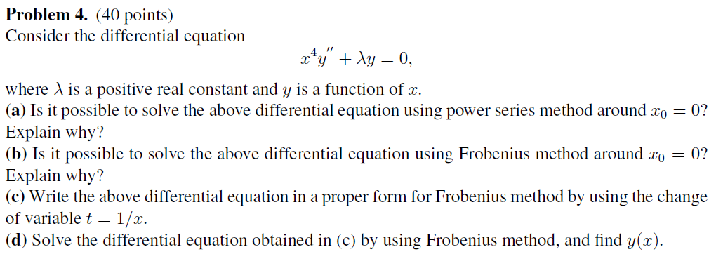 Solved Problem 4. (40 points) Consider the differential | Chegg.com