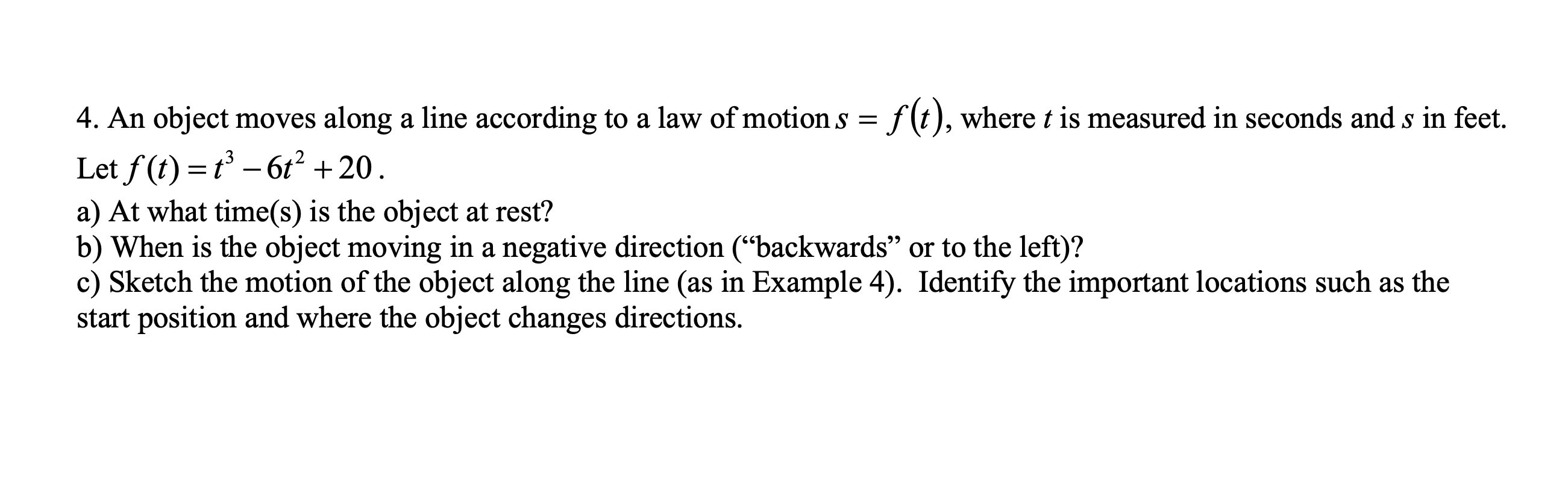 Solved 4. An object moves along a line according to a law of | Chegg.com