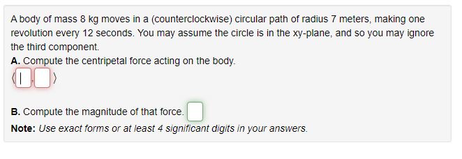 Solved A body of mass 8kg ﻿moves in a (counterclockwise) | Chegg.com