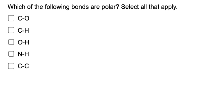 Solved Which of the following bonds are polar? Select all | Chegg.com