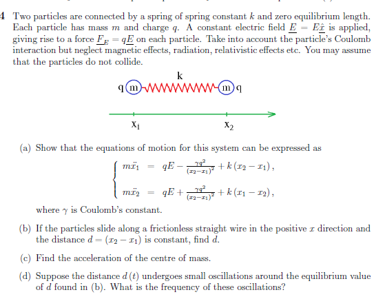 Solved Two particles are connected by a spring of spring | Chegg.com
