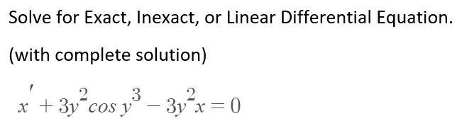 Solved Solve for Exact, Inexact, or Linear Differential | Chegg.com