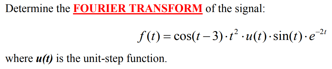 Solved Determine the FOURIER TRANSFORM of the | Chegg.com