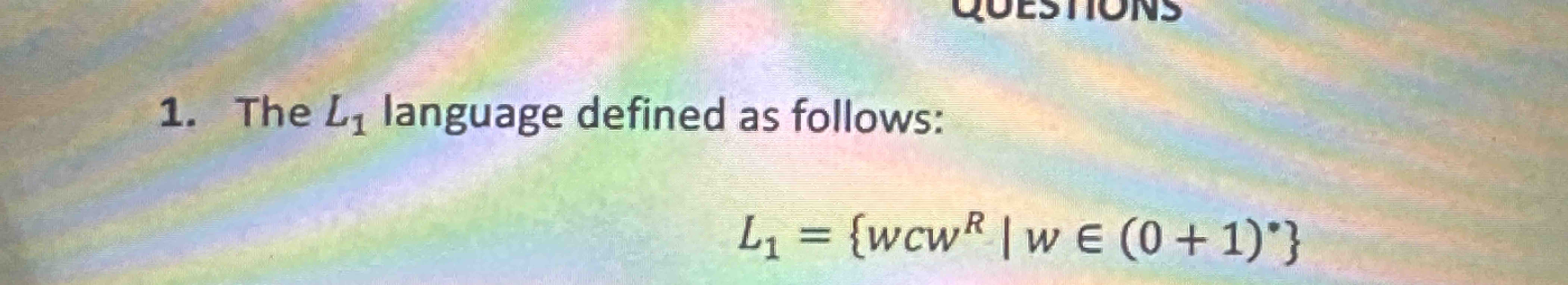 Solved The L1 ﻿language defined as | Chegg.com