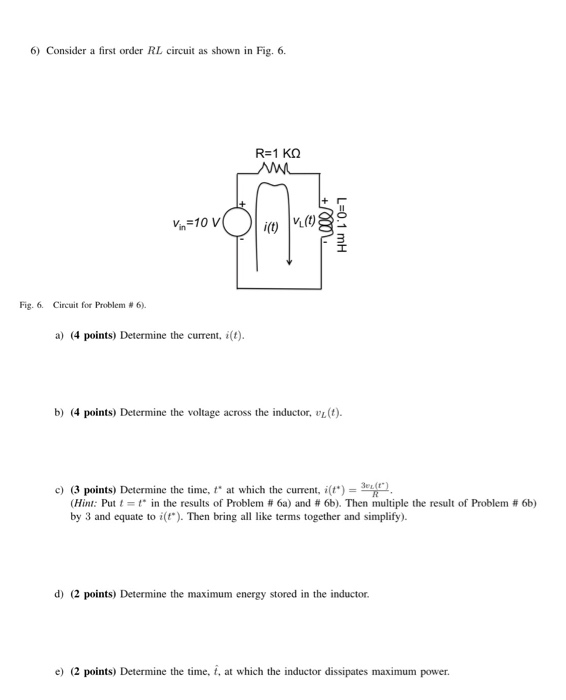 Solved 6) Consider a first order RL circuit as shown in Fig. | Chegg.com
