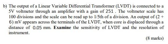 Solved b) The output of a Linear Variable Differential | Chegg.com