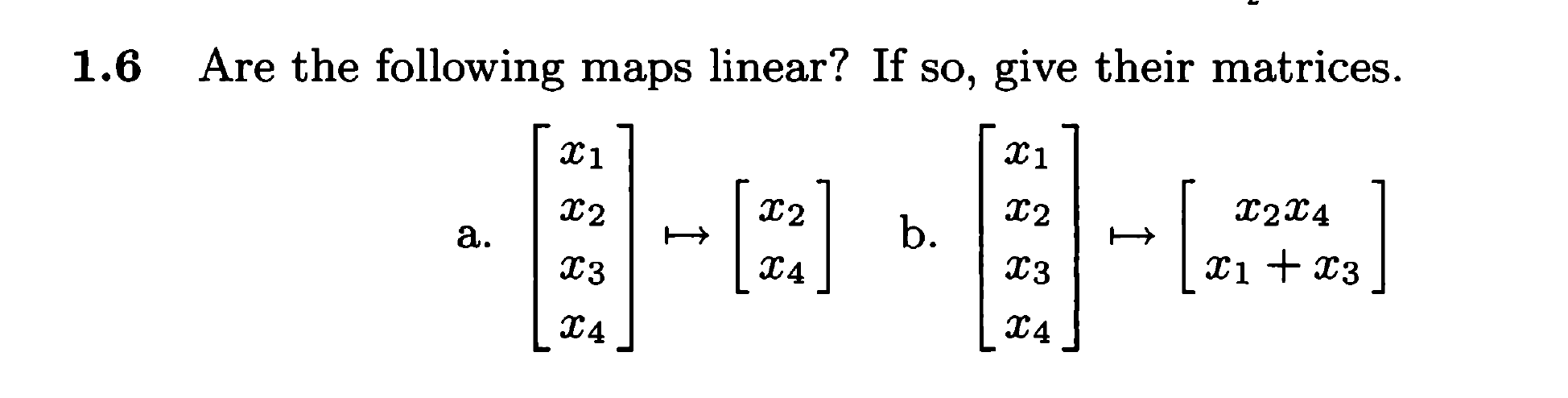 Solved 1.6 Are the following maps linear? If so, give their | Chegg.com