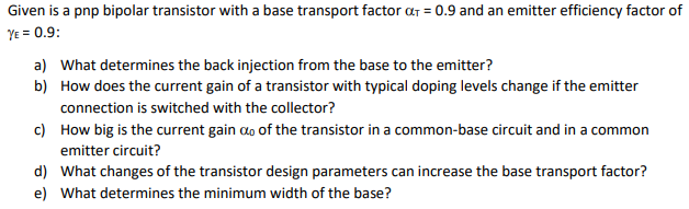 Solved Given is a pnp bipolar transistor with a base | Chegg.com