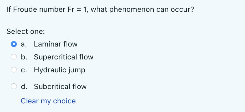Solved If Froude number Fr = 1, what phenomenon can occur? | Chegg.com