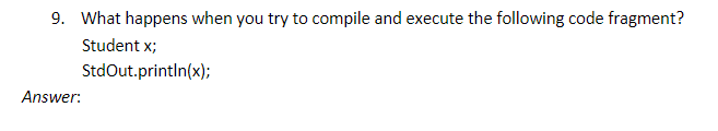 Solved 9. What happens when you try to compile and execute | Chegg.com