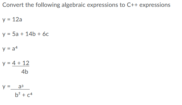 Solved Convert the following algebraic expressions to C++ | Chegg.com