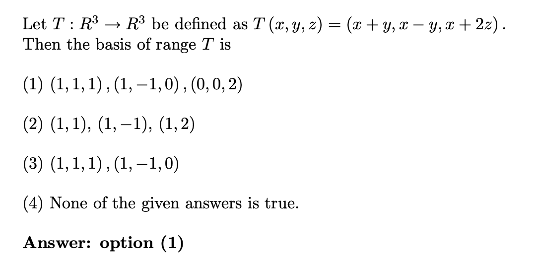 Solved Let T:R3→R3 be defined as T(x,y,z)=(x+y,x−y,x+2z). | Chegg.com