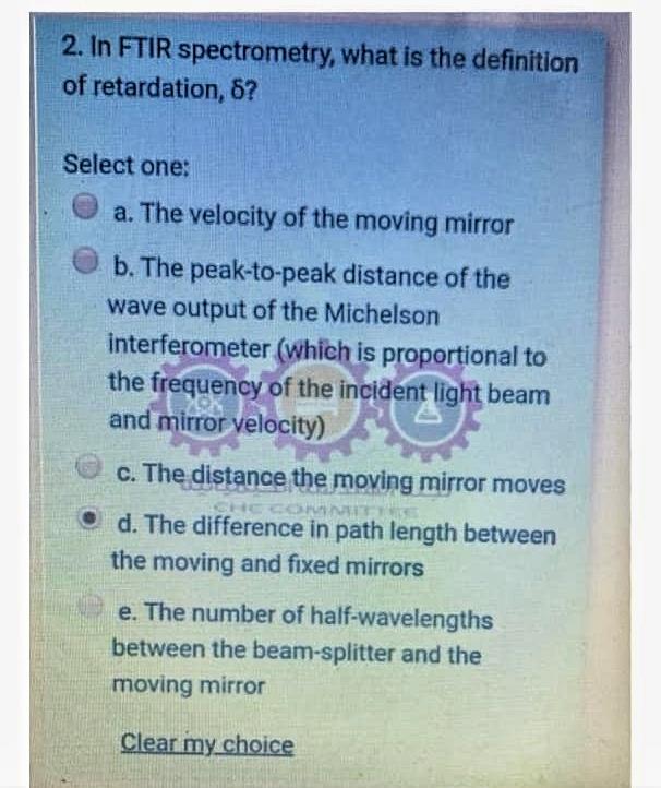 Solved 2. In FTIR spectrometry, what is the definition of | Chegg.com