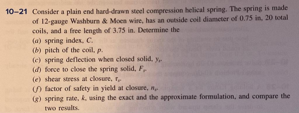 Solved 10-21 Consider a plain end hard-drawn steel | Chegg.com