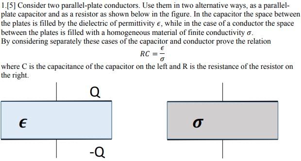 Solved 1.[5] Consider two parallel-plate conductors. Use | Chegg.com