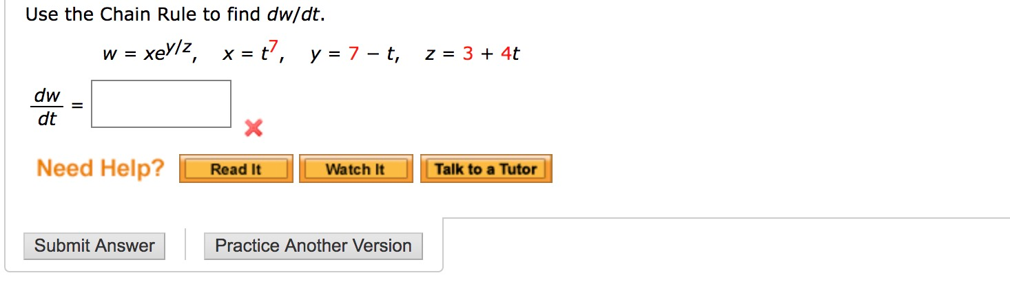 Solved Use the Chain Rule to find dw/dt. w = xey/z, x = | Chegg.com