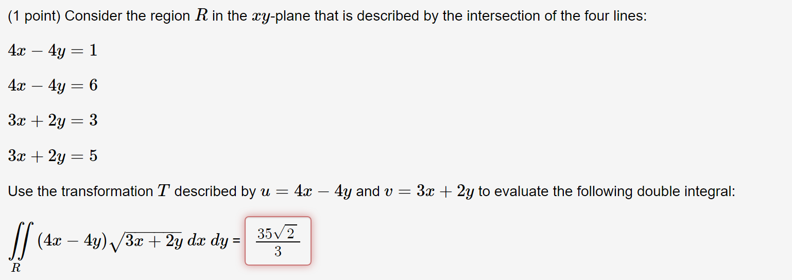 Solved 4x−4y=14x−4y=63x+2y=33x+2y=5 Use the transformation T | Chegg.com