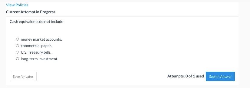 Solved View Policies Current Attempt in Progress Cash | Chegg.com