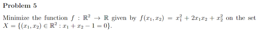 Solved Minimize the function f:R2→R given by | Chegg.com