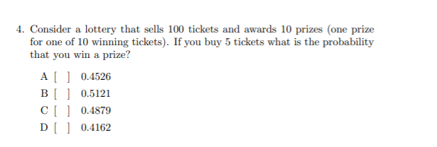 Solved 4. Consider a lottery that sells 100 tickets and | Chegg.com