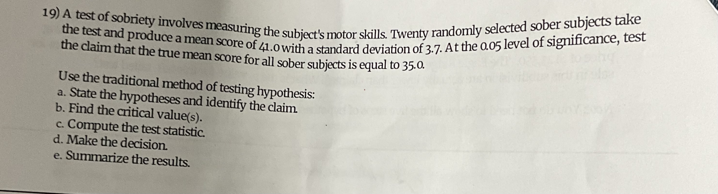 Solved 19) A test of sobriety involves measuring the | Chegg.com