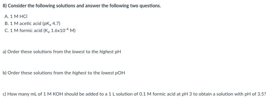Solved 8) Consider the following solutions and answer the | Chegg.com