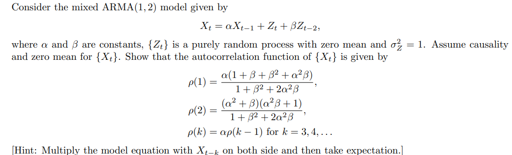 Solved Consider the mixed ARMA(1,2) model given by Xt = | Chegg.com