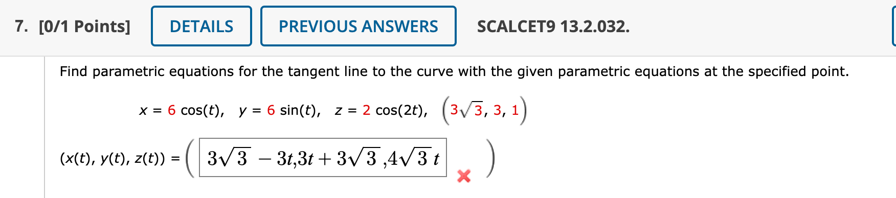Solved 7. [0/1 Points] DETAILS PREVIOUS ANSWERS SCALCET9 | Chegg.com