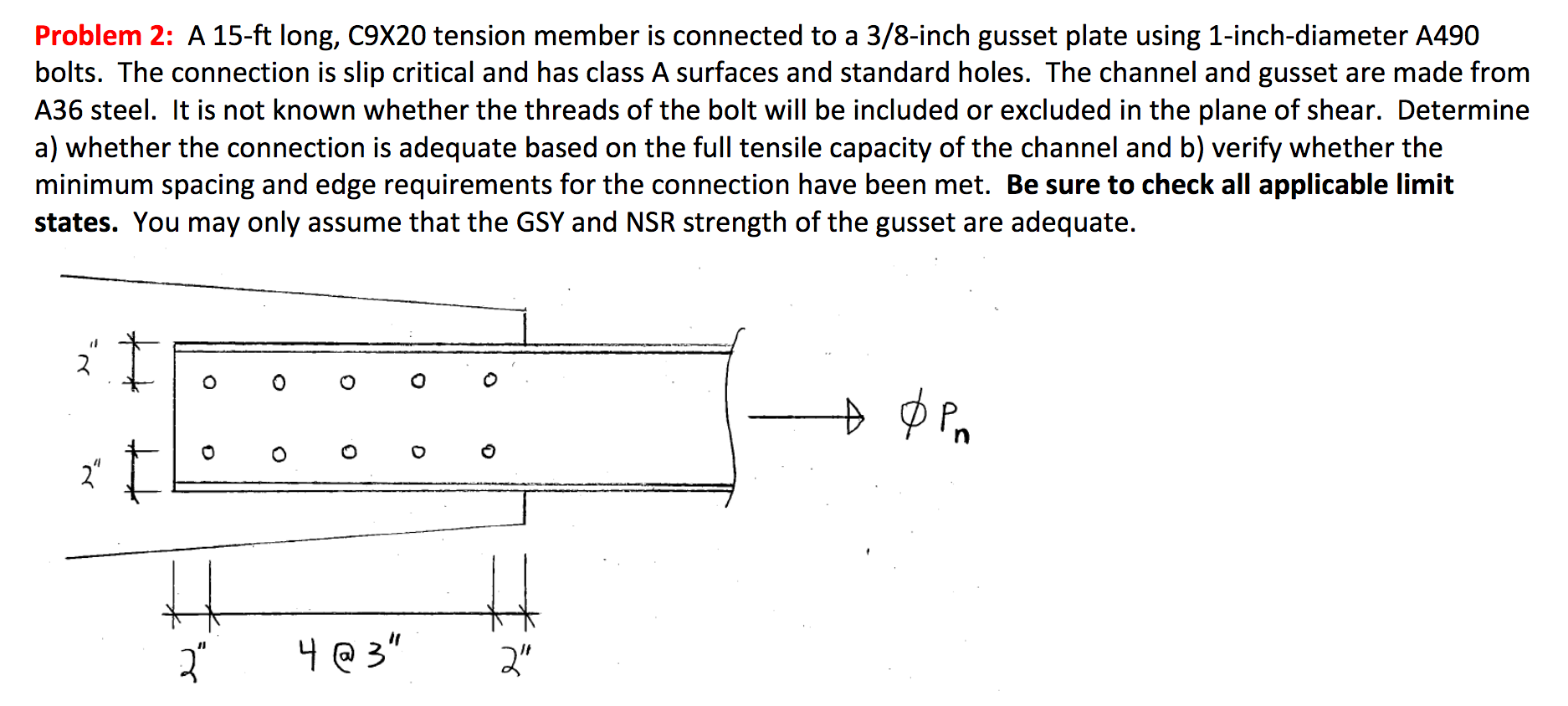 Solved Problem 2: A15-ft long,C9X20 tension member is | Chegg.com