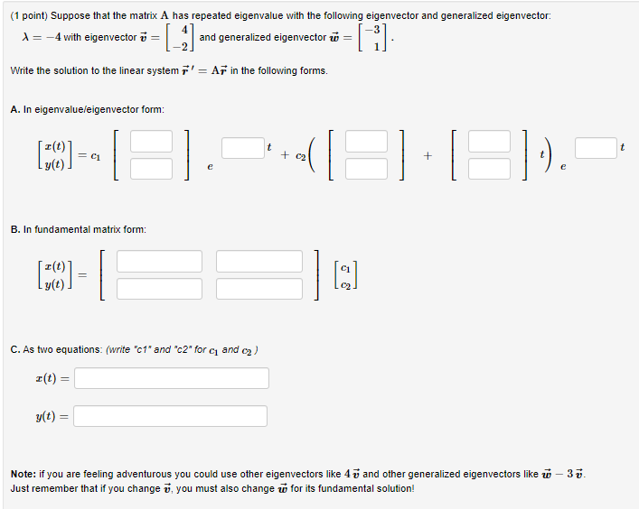 Solved (1 ﻿point) ﻿Suppose that the matrix A has repeated | Chegg.com