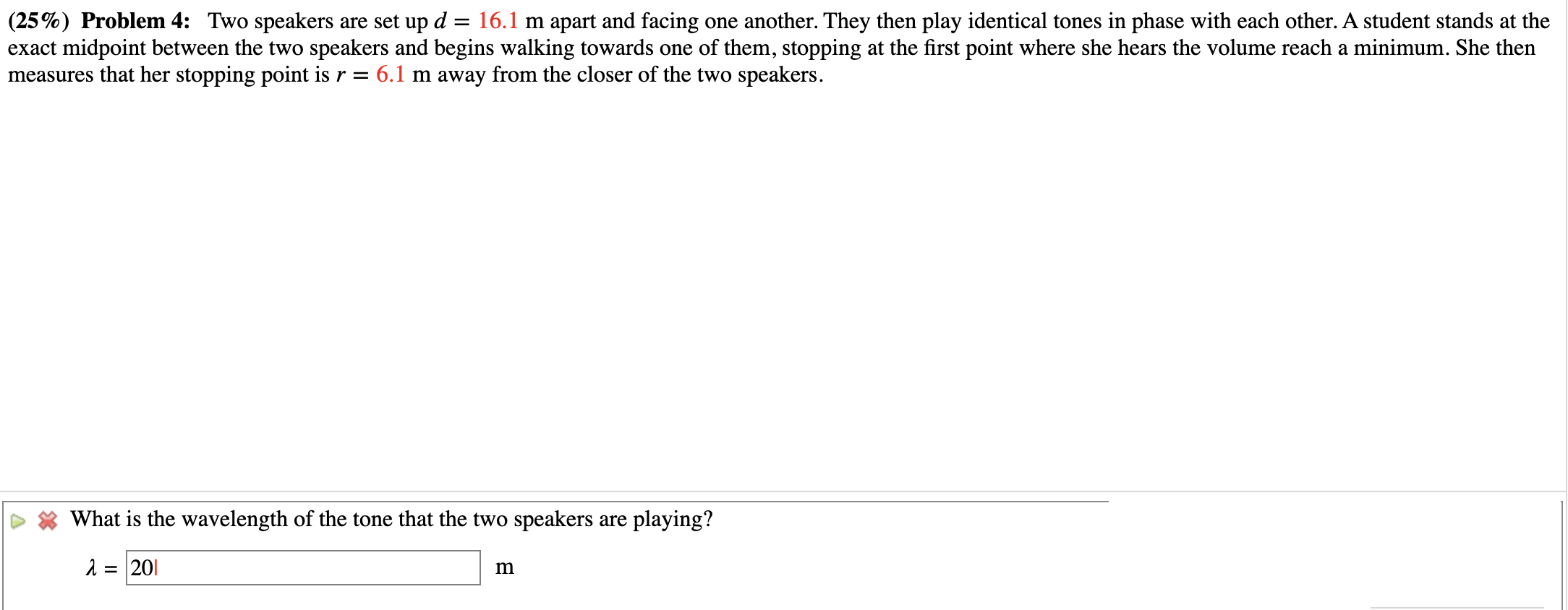 Solved (25\%) Problem 4: Two speakers are set up d=16.1 m | Chegg.com
