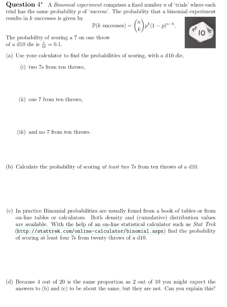 Solved Question 4* A Binomial experiment comprises a fixed | Chegg.com