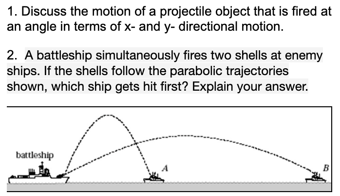 Solved 1. Discuss the motion of a projectile object that is | Chegg.com