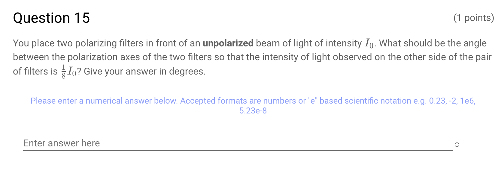 Solved Question 15 (1 points) You place two polarizing | Chegg.com