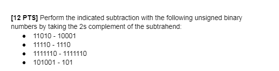 Solved [12 PTS] Perform the indicated subtraction with the | Chegg.com