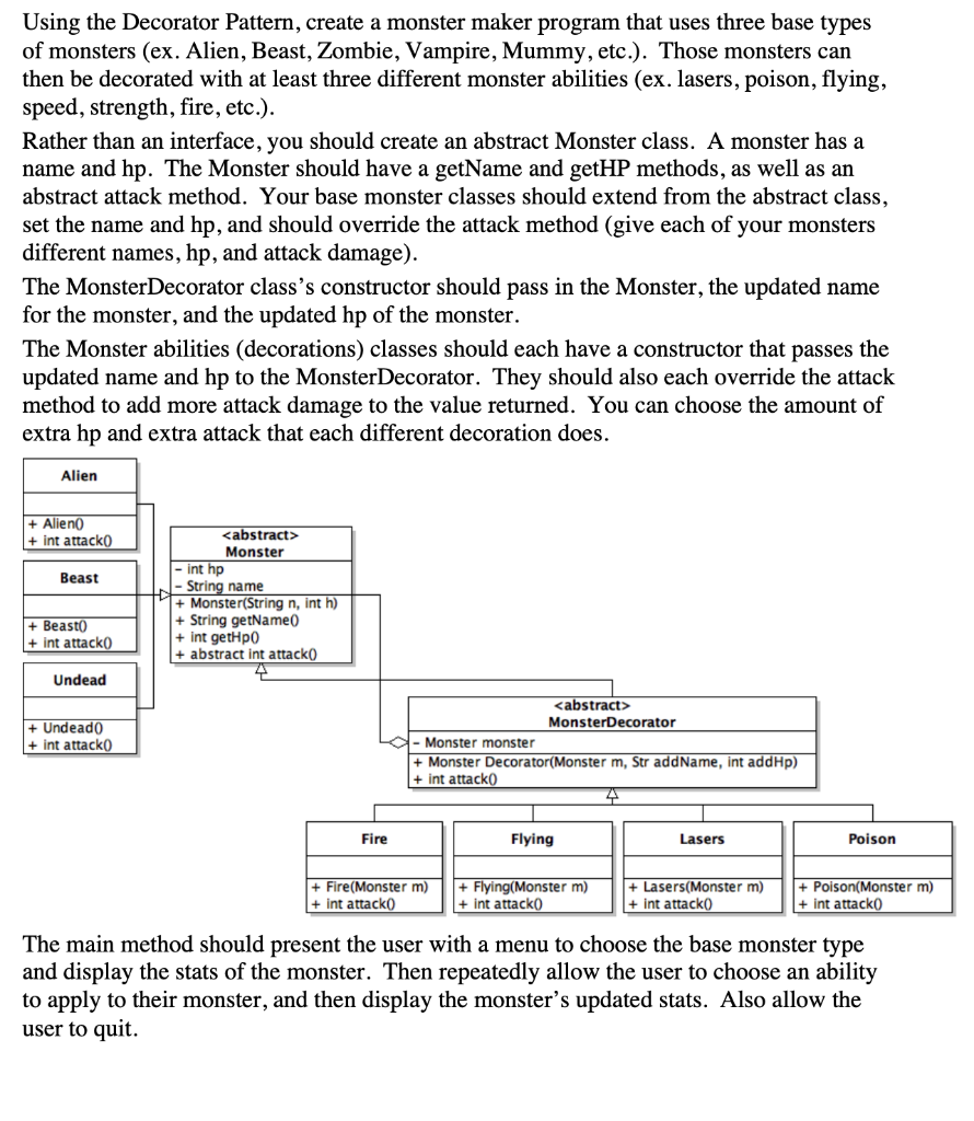 Solved Using the Decorator Pattern, create a monster maker | Chegg.com