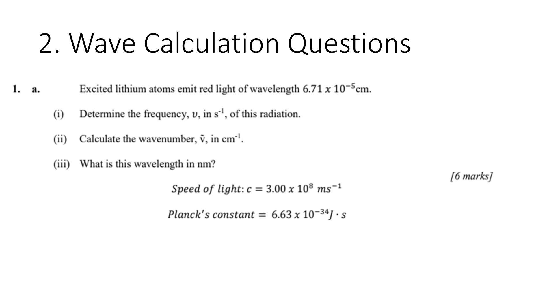 Solved Wave Calculation Questions a. Excited lithium atoms | Chegg.com