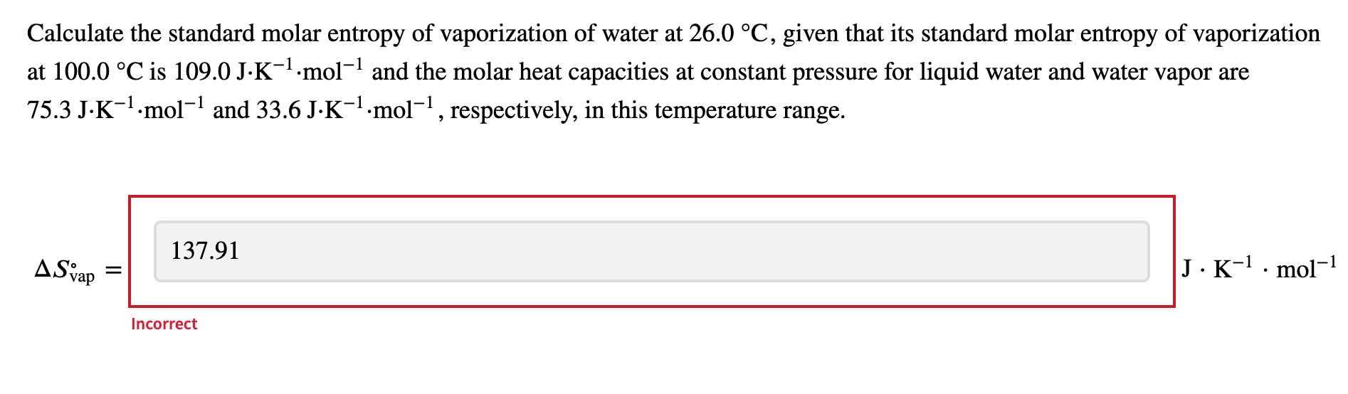 Solved Calculate the standard molar entropy of vaporization | Chegg.com