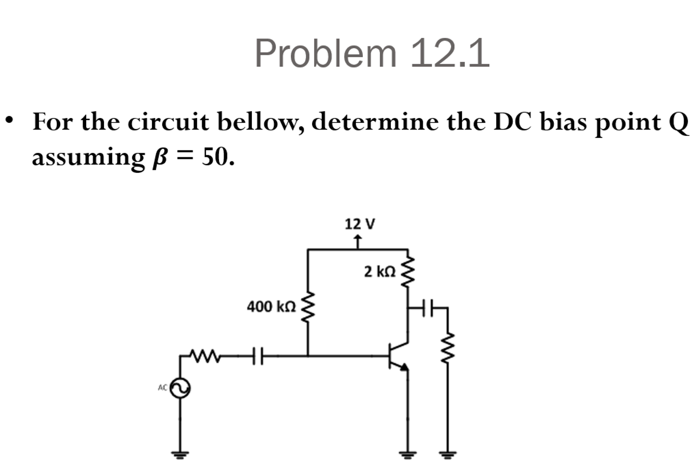 Solved Problem 12.1For the circuit bellow, determine the DC | Chegg.com