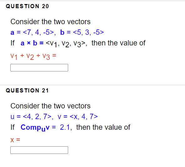 Solved QUESTION 20 Consider the two vectors a = , | Chegg.com