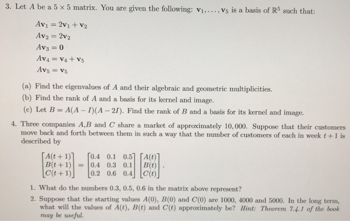 Solved 3. Let A be a 5 x 5 matrix. You are given the | Chegg.com