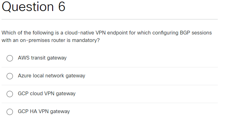 Solved Which of the following is a cloud-native VPN endpoint | Chegg.com