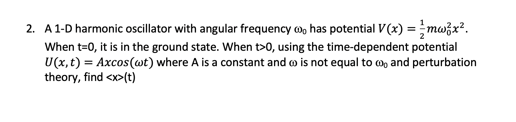 Solved 2. A1-D harmonic oscillator with angular frequency wo | Chegg.com
