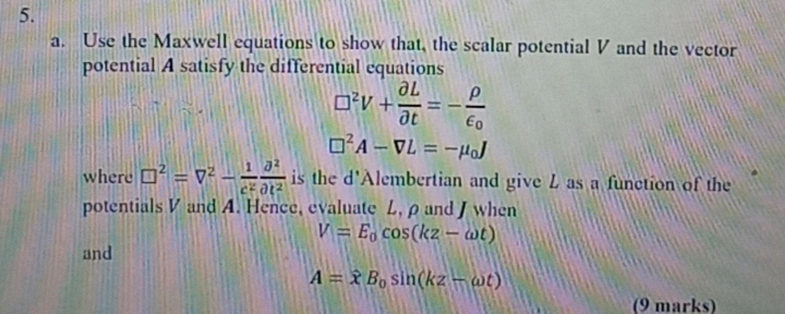 Solved 5. al at a. Use the Maxwell equations to show that, | Chegg.com