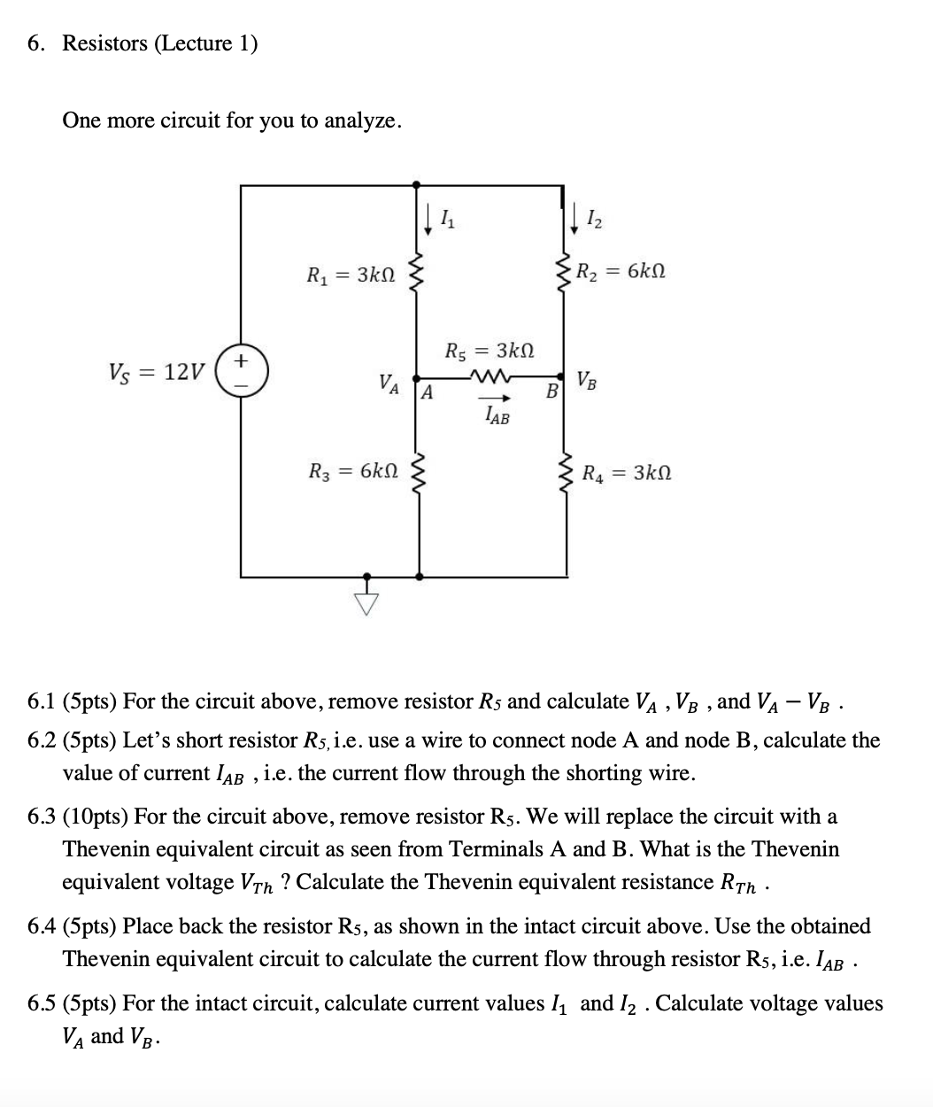 Solved Resistors (Lecture 1)One more circuit for you to | Chegg.com