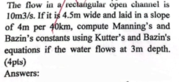 Solved The flow in a/rectangular open channel is 10m3//s. | Chegg.com