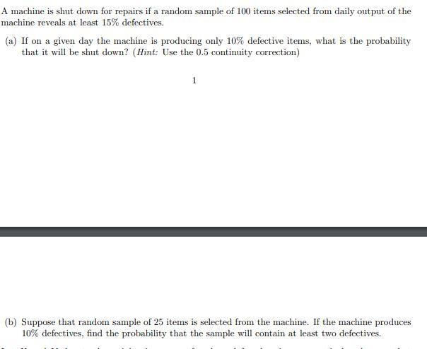 Solved A machine is shut down for repairs if a random sample | Chegg.com